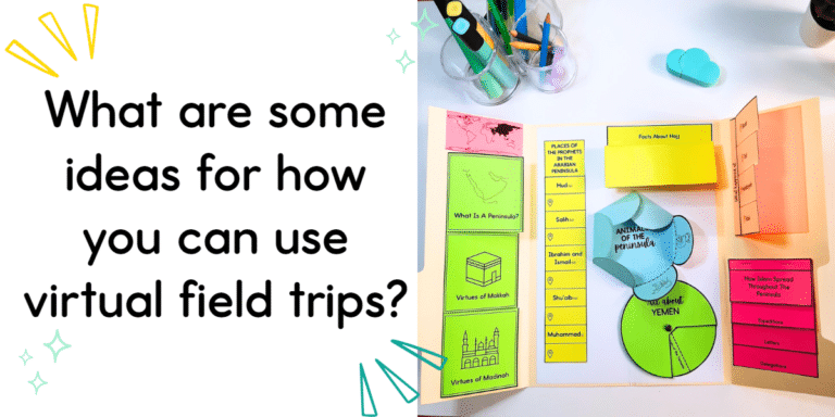Virtual Field Trips: A Guide for Muslim Parents