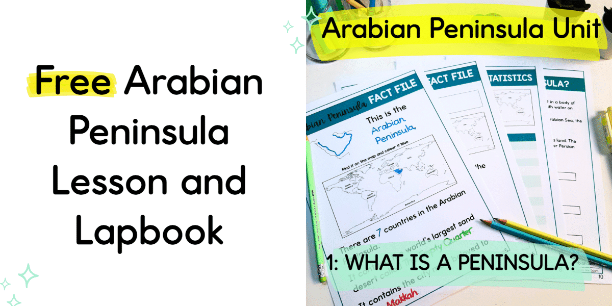 The Arabian Peninsula Unit Study For Homeschoolers