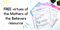 Why you should teach about the Mothers of the Believers