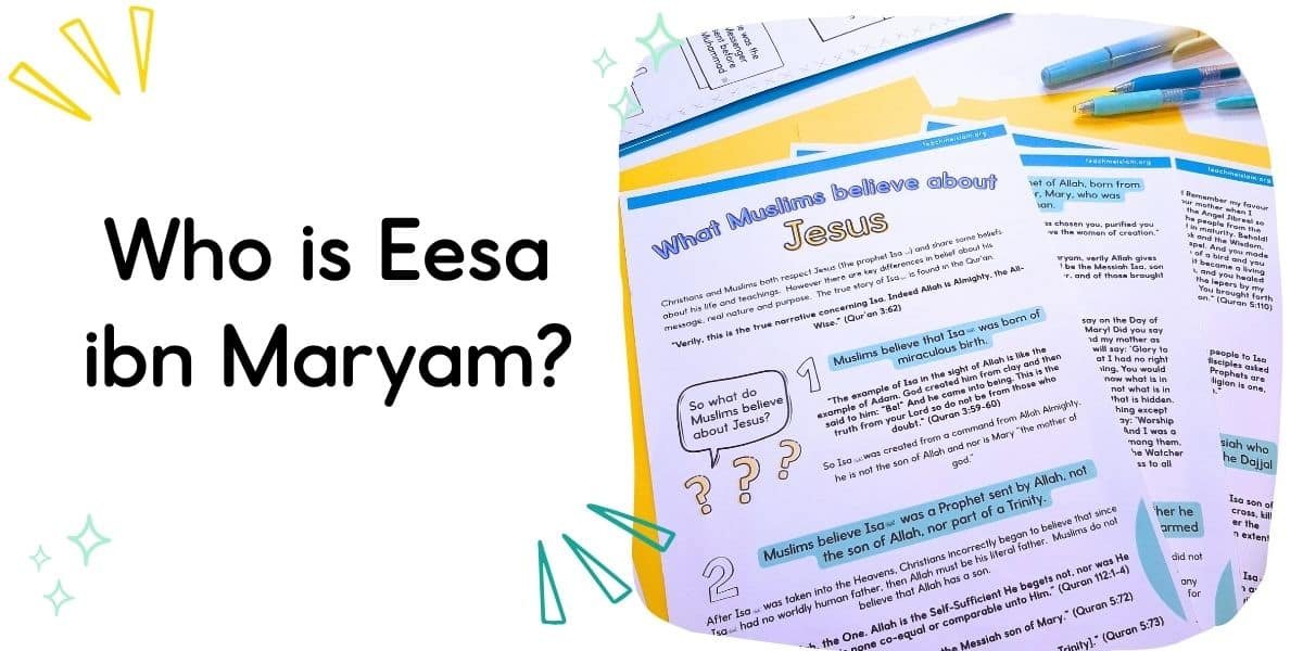 Teaching Kids About Eesa ibn Maryam: An Islamic Perspective